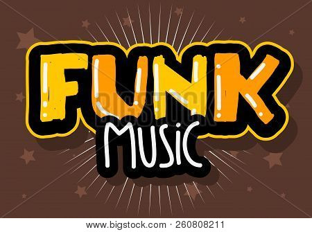 Funk Music Lettering Vector & Photo (Free Trial) | Bigstock