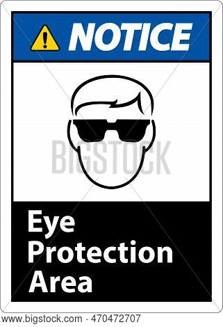 Notice Eye Protection Vector & Photo (Free Trial) | Bigstock