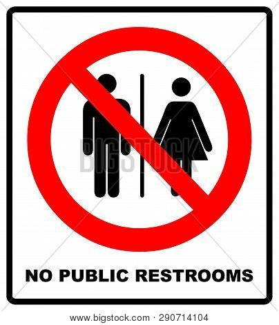 No Public Restrooms Image & Photo (Free Trial) | Bigstock