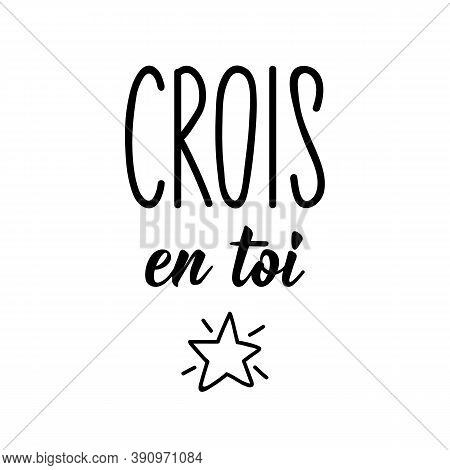 Crois En Toi. French Vector & Photo (Free Trial) | Bigstock