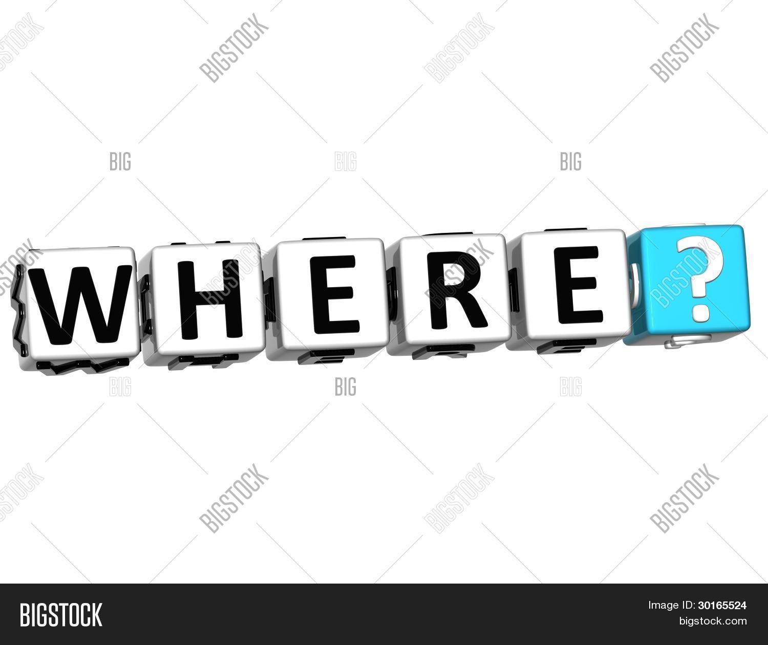 3D Word Where Question Image & Photo (Free Trial) | Bigstock