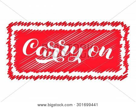 Carry On Lettering. Vector & Photo (Free Trial) | Bigstock