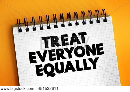 Treat Everyone Equally Image & Photo (Free Trial) | Bigstock