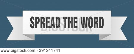 Spread Word Ribbon. Vector & Photo (Free Trial) | Bigstock