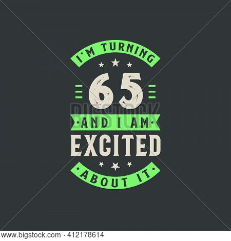 Turning 65 Excited Vector & Photo (Free Trial) | Bigstock