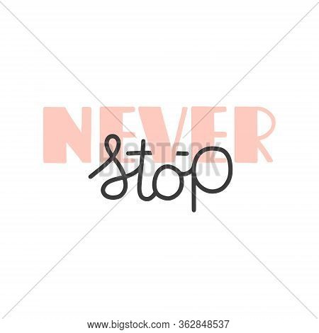 Never Stop. Vector & Photo (Free Trial) | Bigstock