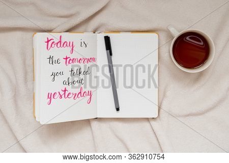 Quote "today Tomorrow Image & Photo (Free Trial) | Bigstock