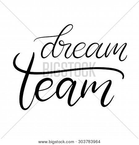 Dream Team Black Vector & Photo (Free Trial) | Bigstock