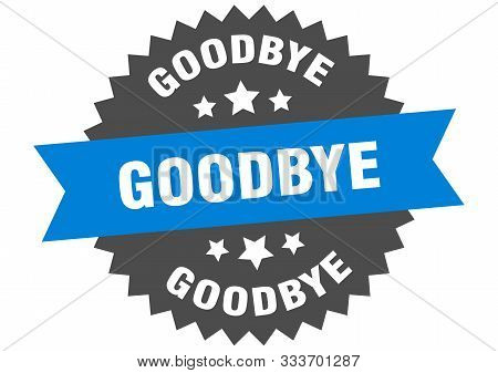Goodbye Sign. Goodbye Vector & Photo (Free Trial) | Bigstock