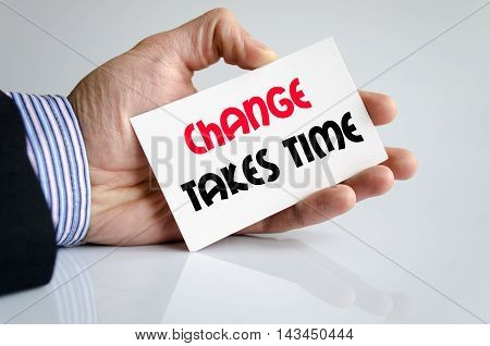 Change Takes Time Text Image & Photo (Free Trial) | Bigstock