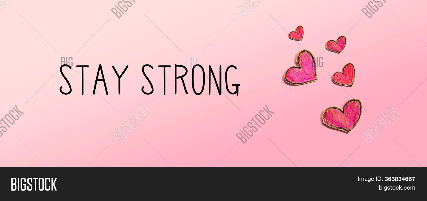 Stay Strong Message Image & Photo (Free Trial) | Bigstock