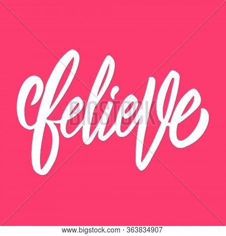 Believe Lettering. Vector & Photo (Free Trial) | Bigstock