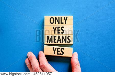 Only Yes Means Yes Image & Photo (Free Trial) | Bigstock
