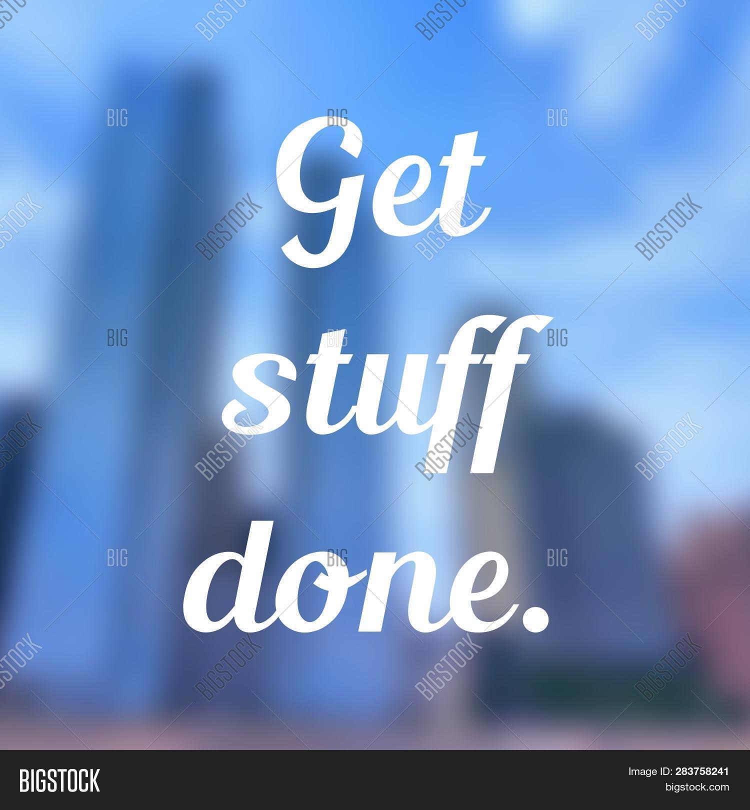 Get Stuff Done - Image & Photo (Free Trial) | Bigstock