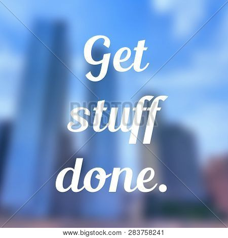 Get Stuff Done - Image & Photo (Free Trial) | Bigstock