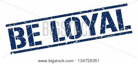 Be Loyal Stamp. Vector & Photo (Free Trial) | Bigstock