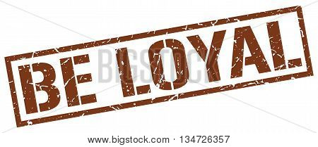 Be Loyal Stamp. Vector & Photo (Free Trial) | Bigstock