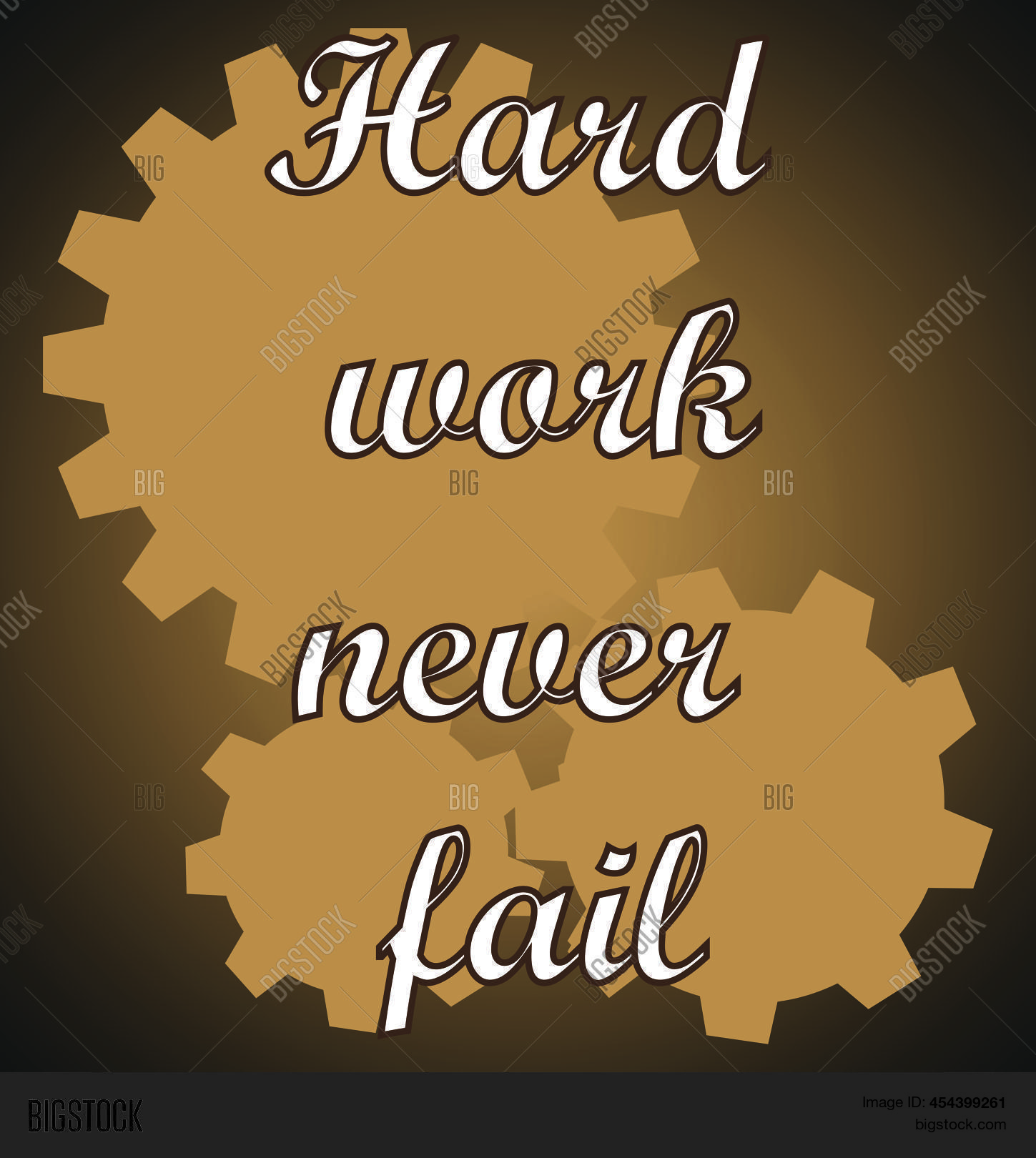 Hard Work Never Fails Vector & Photo (Free Trial) | Bigstock