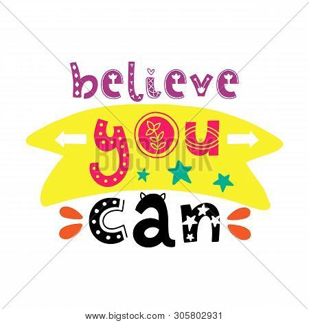 Believe You Can. Vector & Photo (Free Trial) | Bigstock