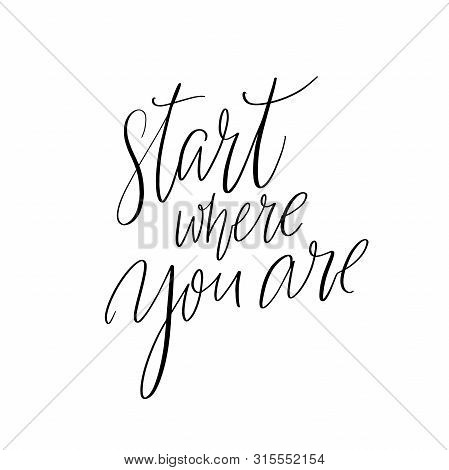 Start Where You . Vector & Photo (Free Trial) | Bigstock