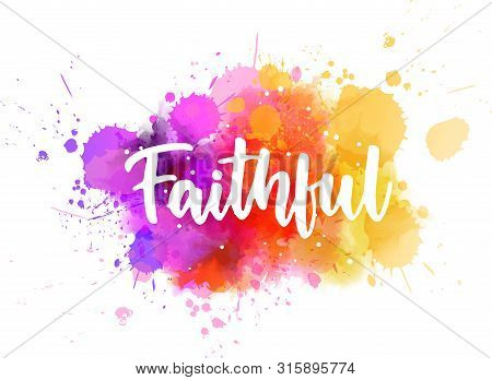 Faithful - Vector & Photo (Free Trial) | Bigstock