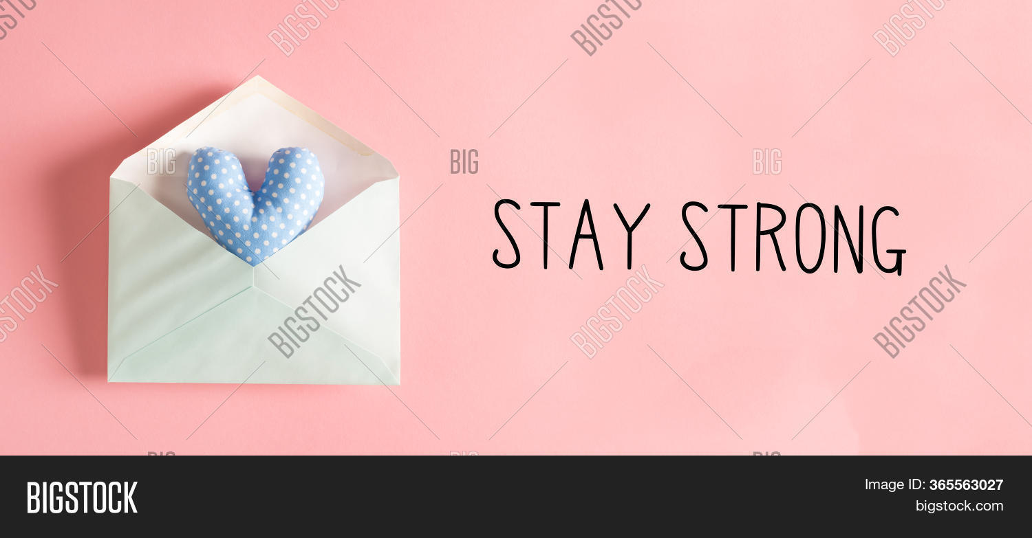 Stay Strong Message Image & Photo (Free Trial) | Bigstock