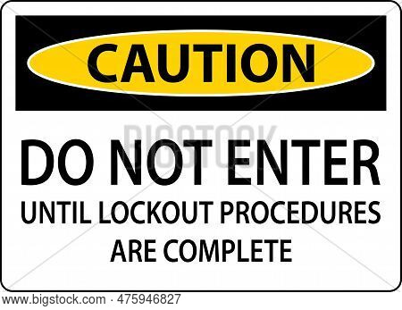 Caution Do Not Enter Vector & Photo (Free Trial) | Bigstock