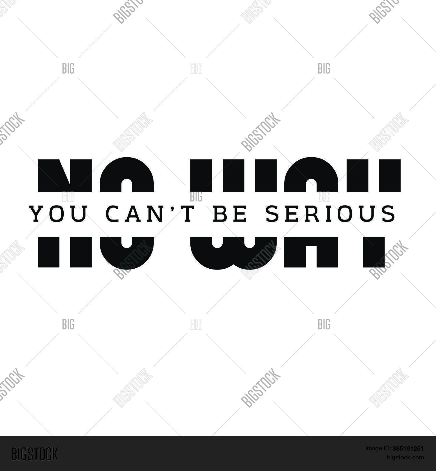 No Way, You Can't Be Vector & Photo (Free Trial) | Bigstock