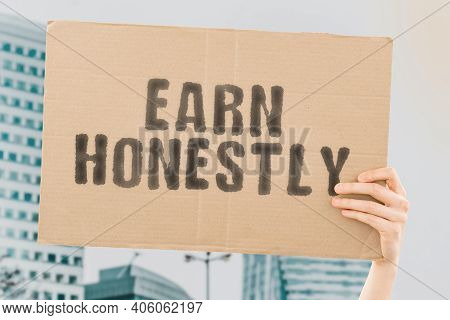 Phrase " Earn Honestly Image & Photo (Free Trial) | Bigstock