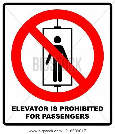 Elevator Prohibited Vector & Photo (Free Trial) | Bigstock