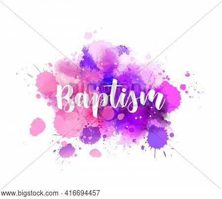 Baptism - Handwritten Vector & Photo (Free Trial) | Bigstock