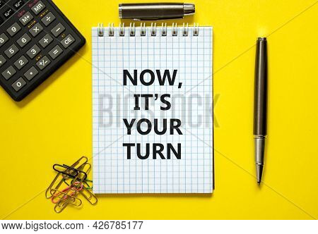 Now Your Turn Symbol. Image & Photo (Free Trial) | Bigstock