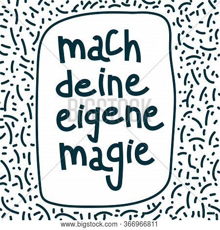 Caption Do Your Magic Vector & Photo (Free Trial) | Bigstock