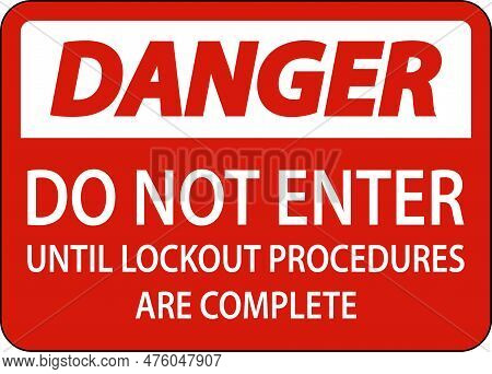 Danger Do Not Enter Vector & Photo (Free Trial) | Bigstock