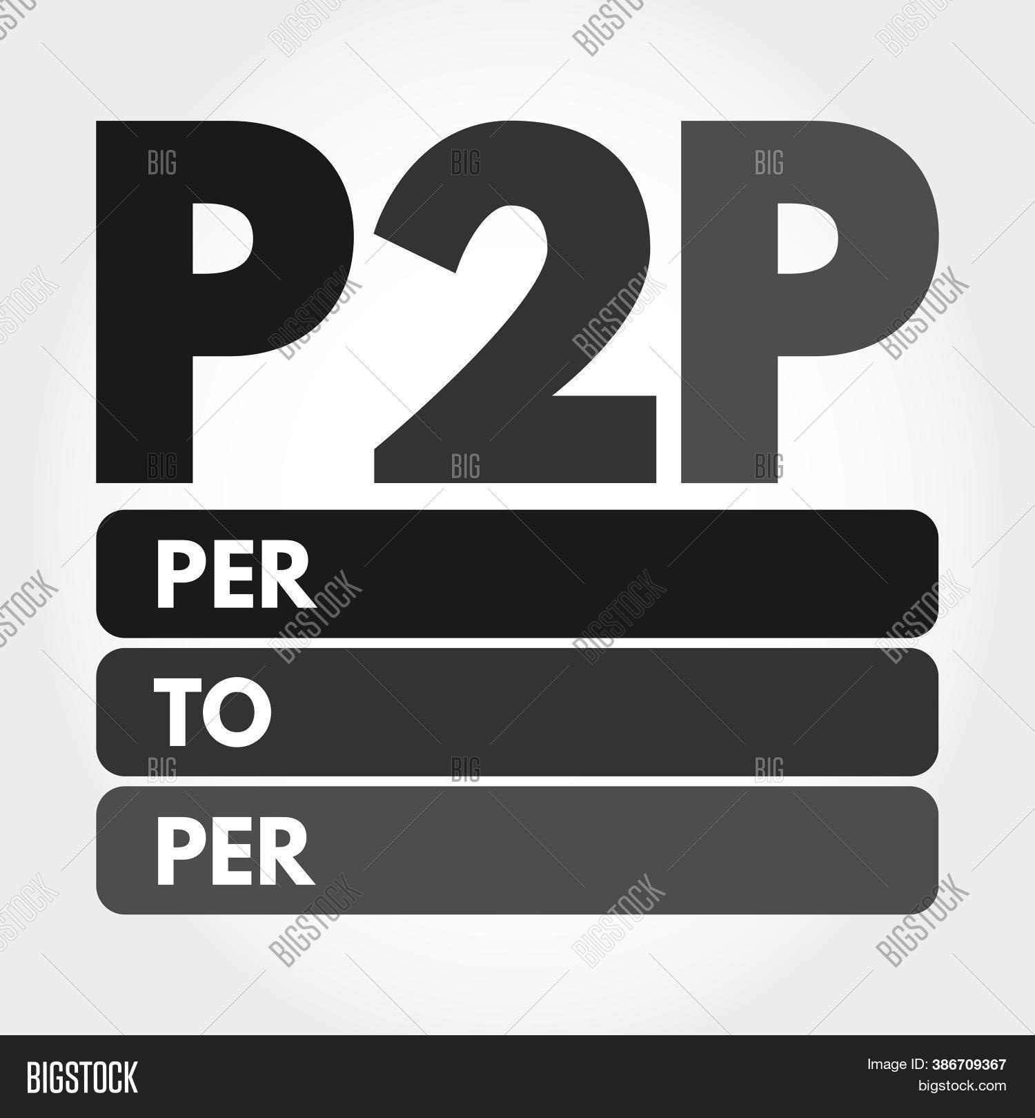 P2p - Per Per Acronym Image & Photo (Free Trial) | Bigstock