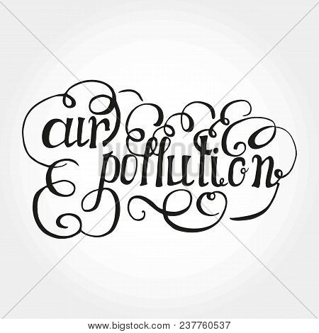 Message Air Pollution Vector & Photo (Free Trial) | Bigstock