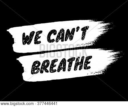 We Cant Breathe Sign Vector & Photo (Free Trial) | Bigstock