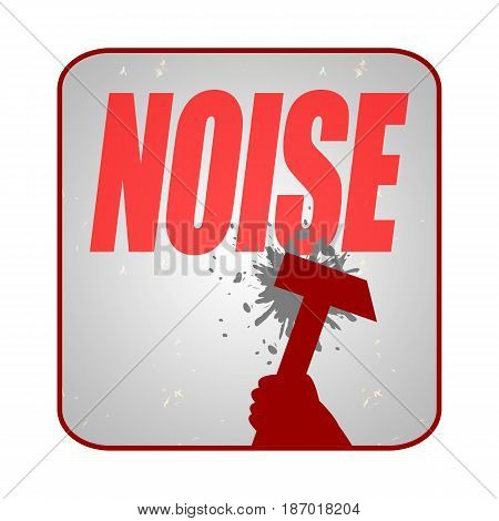 Noise Sign Hammer Image & Photo (Free Trial) | Bigstock