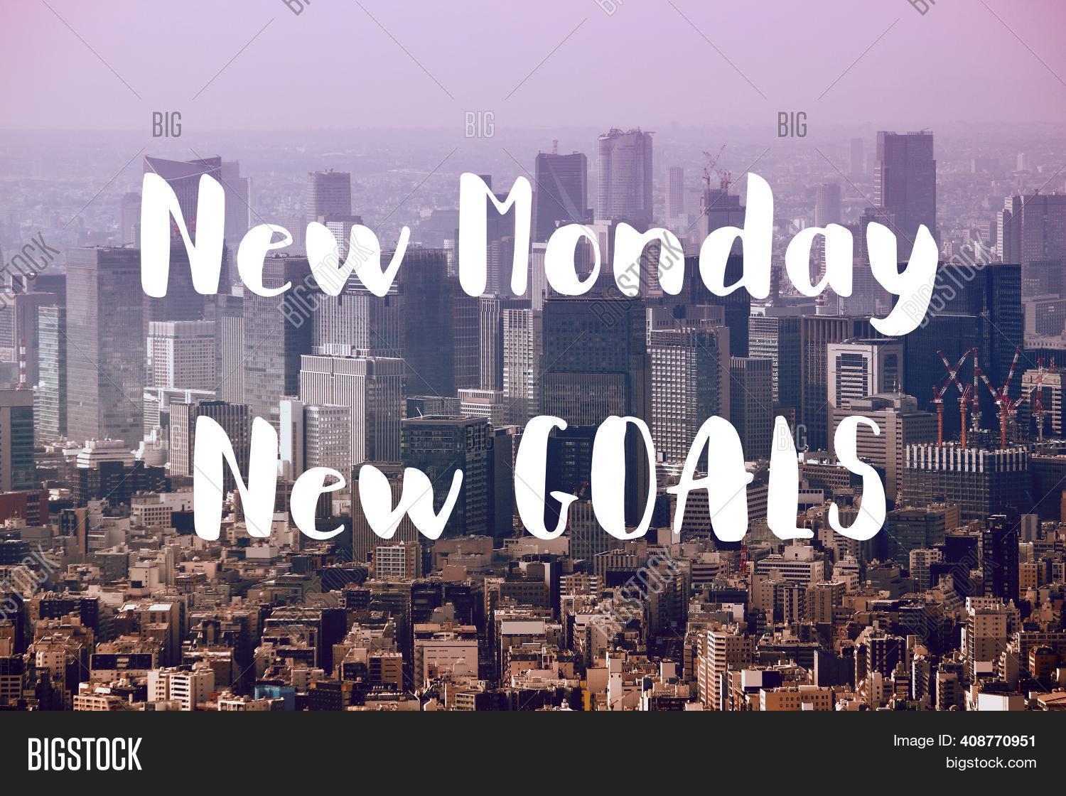 New Monday, New Goals Image & Photo (Free Trial) | Bigstock
