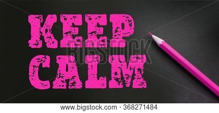 Pink Pencil Keep Calm Image & Photo (Free Trial) | Bigstock