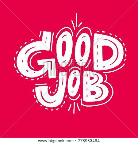 Good Job Logo Hand Vector & Photo (Free Trial) | Bigstock