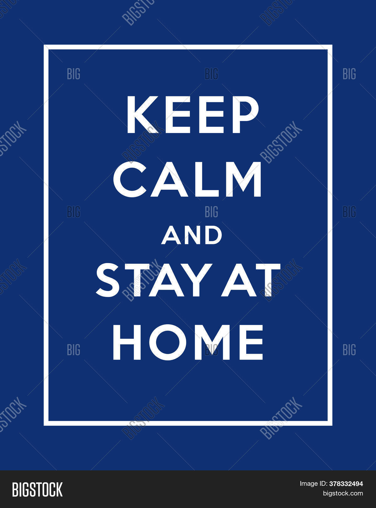 Keep Calm Stay Home. Image & Photo (Free Trial) | Bigstock