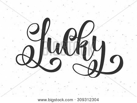 Lucky. Positive Vector & Photo (Free Trial) | Bigstock
