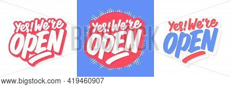 Yes. Were Open. Vector & Photo (Free Trial) | Bigstock