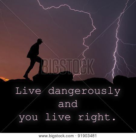 Live Dangerously You Image & Photo (Free Trial) | Bigstock