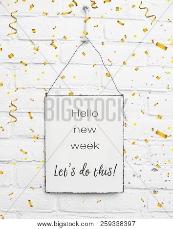 Hello New Week Lets Do Image & Photo (Free Trial) | Bigstock