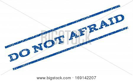 Do Not Afraid Vector & Photo (Free Trial) | Bigstock