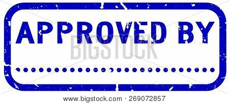 Grunge Blue Approved Vector & Photo (Free Trial) | Bigstock